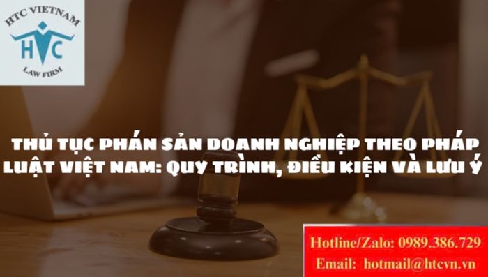 Thủ tục phá sản doanh nghiệp theo pháp luật Việt Nam: Quy trình, điều ...